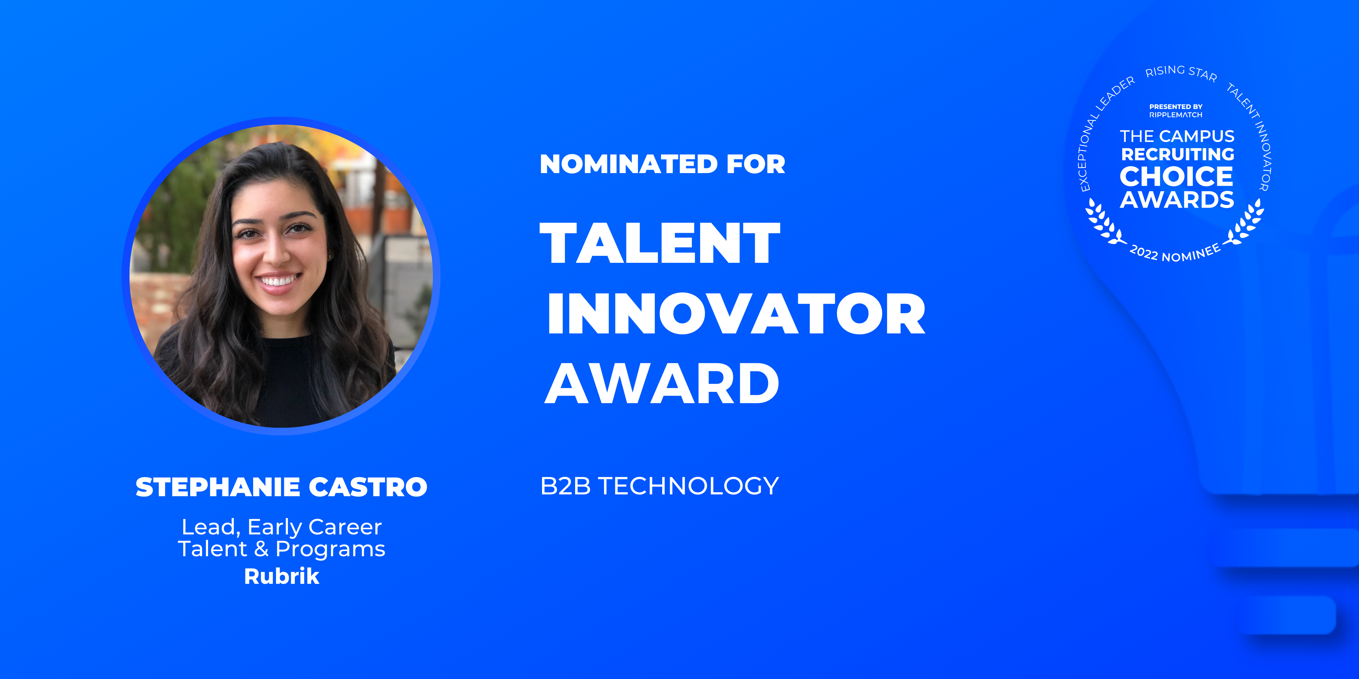 Stephanie Castro - Nominee for Talent Innovator Award - 2022 Campus Recruiting Choice Awards